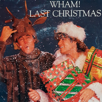 LAST CHRISTMAS (WHAM)